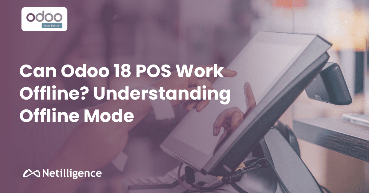 Can Odoo 18 POS Work Offline? Understanding Offline Mode Can Odoo 18 POS Work Offline? Understanding Offline Mode